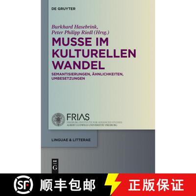 【3-4周达】Muße Im Kulturellen Wandel: Semantisierungen, Ähnlichkeiten, Umbesetzungen [9783110307610]