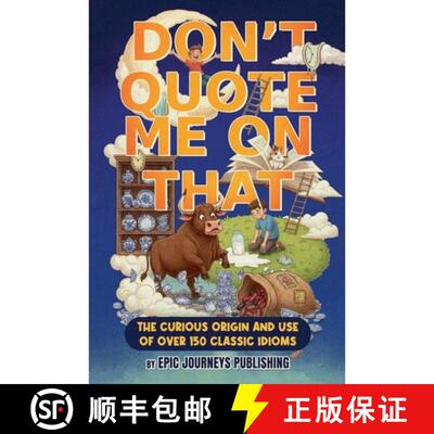 【3-4周达】Don't Quote Me on That: The Curious Origins and Modern Meanings of 150+ Everyday English I... [9798235211469]