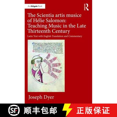【3-4周达】精装 The Scientia Artis Musice of Hélie Salomon: Teaching Music in the Late Thirteenth Ce... [9781138281660]