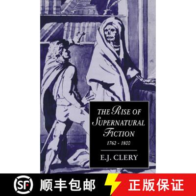 【3-4周达】Rise of Supernatural Fiction, 1762–1800: - The Rise of Supernatural Fiction, 1762-1800 [9780521664585]