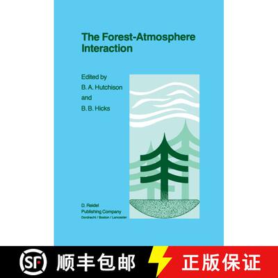 【3-4周达】精装 The Forest-Atmosphere Interaction : Proceedings of the Forest Environmental Measureme... [9789027719362]
