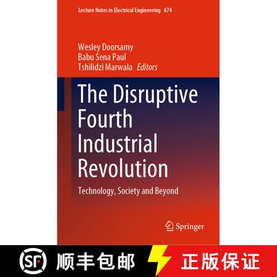 【3-4周达】精装 The Disruptive Fourth Industrial Revolution : Technology, Society and Beyond [9783030482299]