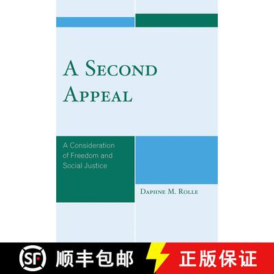 【3-4周达】A Second Appeal : A Consideration of Freedom and Social Justice [9780761849612]