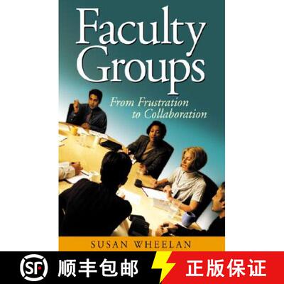 【3-4周达】Faculty Groups: From Frustration to Collaboration [9780761931669]