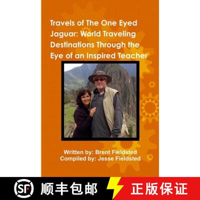 【3-4周达】Travels of the One Eyed Jaguar: World Traveling Destinations Through the Eye of an Inspire... [9781387529087]
