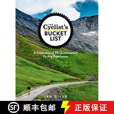 【3-4周达】精装 The Cyclist's Bucket List: A Celebration of 75 Quintessential Cycling Experiences [9781623364465]
