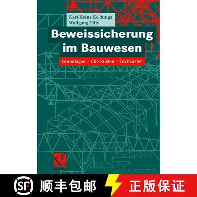 【3-4周达】精装 Beweissicherung Im Bauwesen: Grundlagen -- Checklisten -- Textmuster [9783528039936]