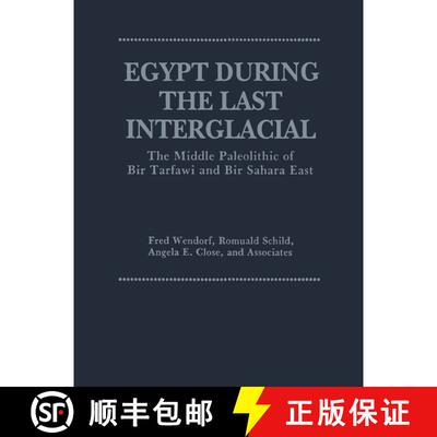 【3-4周达】Egypt During the Last Interglacial : The Middle Paleolithic of Bir Tarfawi and Bir Sahara ... [9781461362616]