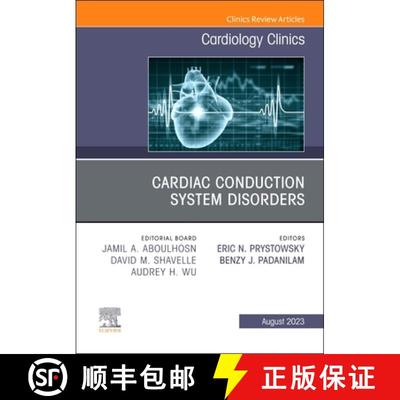 【3-4周达】Cardiac Conduction System Disorders, an Issue of Cardiology Clinics: Volume 41-3 [9780443183126]
