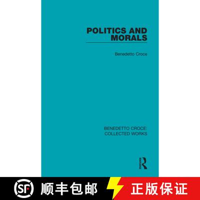 【3-4周达】POLITICS AND MORALS (BENEDETTO CROC [9780367143701]