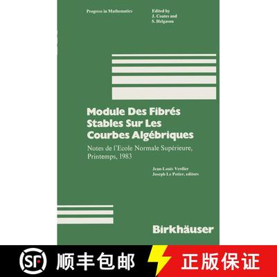 【3-4周达】Module Des Fibrés Stables Sur Les Courbes Algébriques: Notes de l’Ecole Normale Supéri... [9781468476057]