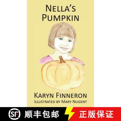 【3-4周达】精装 Nella's Pumpkin [9780985736255]