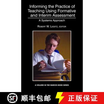 【3-4周达】Informing the Practice of Teaching Using Formative and Interim Assessment: A Systems Appro... [9781623961121]