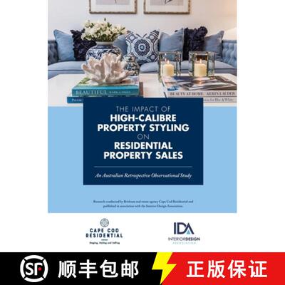 【3-4周达】The Impact of High Calibre Property Styling on Residential Property Sales: An Australian R... [9781639019977]