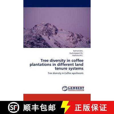预订 Tree diversity in coffee plantations in different land tenure systems [9783847309079]