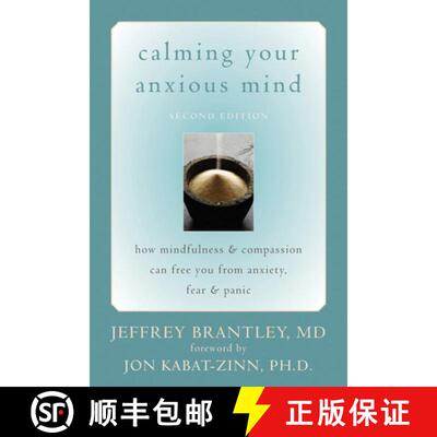 【3-4周达】Calming Your Anxious Mind: How Mindfulness & Compassion Can Free You from Anxiety, Fear & ... [9781572244870]