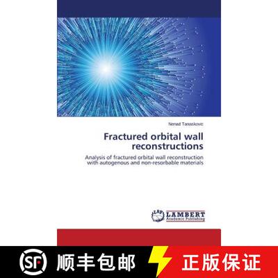 预订 Fractured orbital wall reconstructions [9783659582714]
