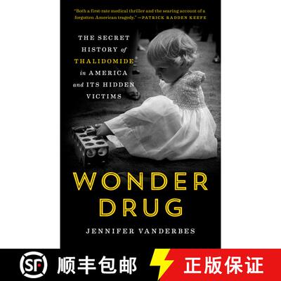 【3-4周达】Wonder Drug: The Secret History of Thalidomide in America and Its Hidden Victims [9780525512288]