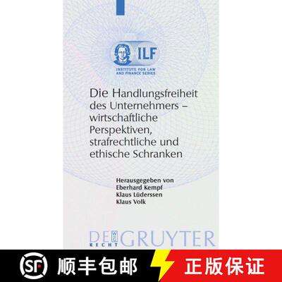 预订 Die Handlungsfreiheit des Unternehmers：Wirtschaftliche Perspektiven, strafrechtliche und ethisc... [9783899496314]