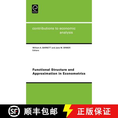 【3-4周达】精装 Functional Structure and Approximation in Econometrics [9780444508614]