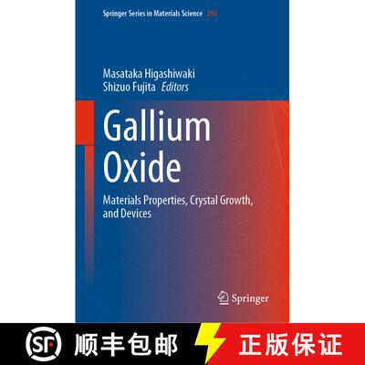 【3-4周达】Gallium Oxide : Materials Properties, Crystal Growth, and Devices [9783030371555]