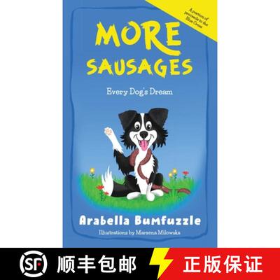 【3-4周达】More Sausages: Every Dog's Dream [9781739827007]