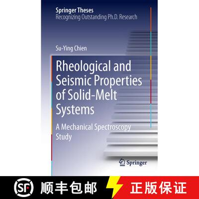 【3-4周达】精装 Rheological and Seismic Properties of Solid-Melt Systems : A Mechanical Spectroscopy ... [9783319030975]