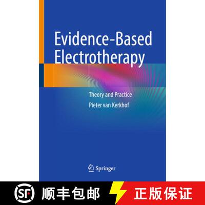 【3-4周达】Evidence-Based Electrotherapy: Theory and Practice [9783662730188]