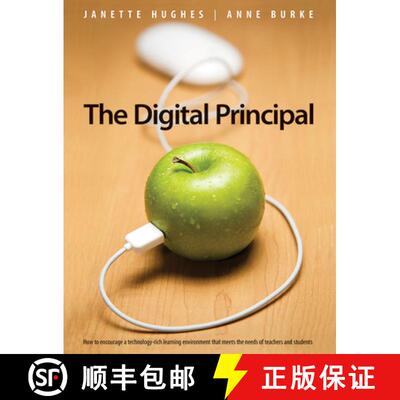 【3-4周达】Digital Principal: How to encourage a technology-rich learning environment that meets the ... [9781551382883]