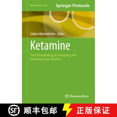 【3-4周达】精装 Ketamine: From Neurobiology to Emergency and Anesthesia Care, Volume I [9781071646021]