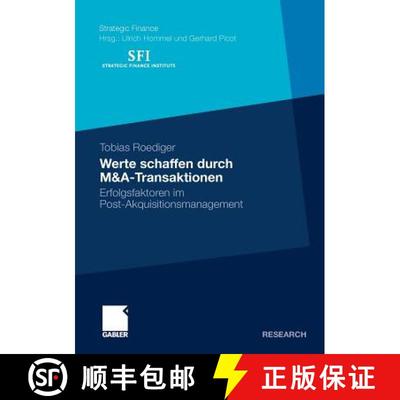 【3-4周达】Werte schaffen durch M&A-Transaktionen : Erfolgsfaktoren im Post-Akquisitionsmanagement [9783834924285]