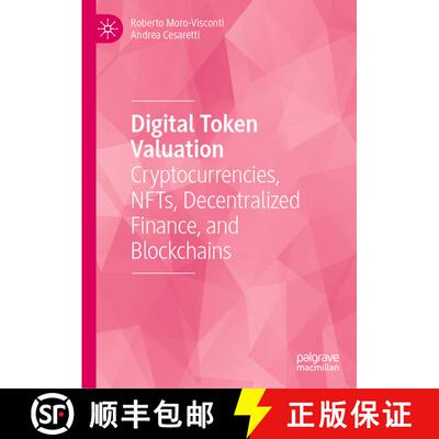 【3-4周达】精装 Digital Token Valuation : Cryptocurrencies, NFTs, Decentralized Finance, and Blockchains [9783031429705]