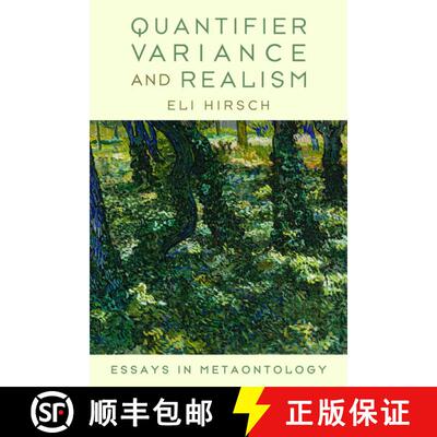 【3-4周达】精装 Quantifier Variance and Realism: Essays in Metaontology [9780199732111]