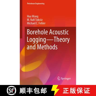 【3-4周达】Borehole Acoustic Logging – Theory and Methods [9783030514228]