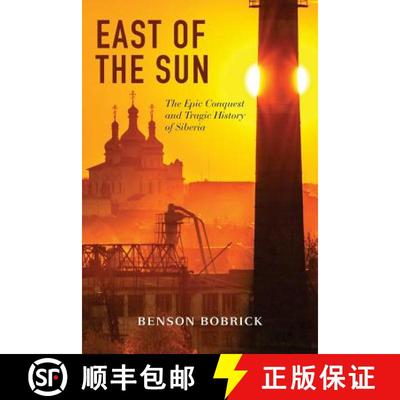 【3-4周达】East of the Sun: The Epic Conquest and Tragic History of Siberia [9781880100851]