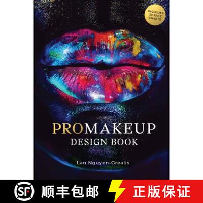 预订 Promakeup Design Book: Includes 50 Face Charts (by Renowned Celebrity Make-Up Artist LAN Nguyen ... [9781786275493]