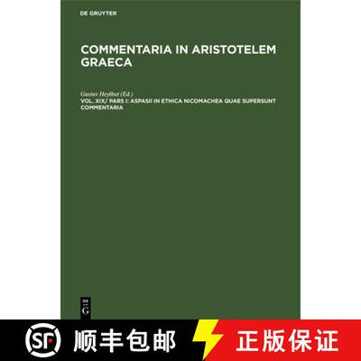 【3-4周达】精装 Aspasii in Ethica Nicomachea quae supersunt commentaria [9783111069203]