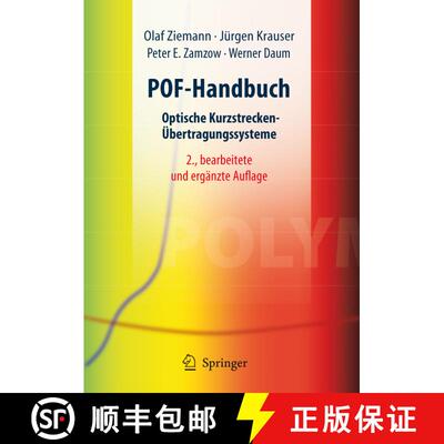 【3-4周达】精装 POF-Handbuch : Optische Kurzstrecken-Übertragungssysteme (2., bearb. u. erg. Aufl. 2... [9783540490937]