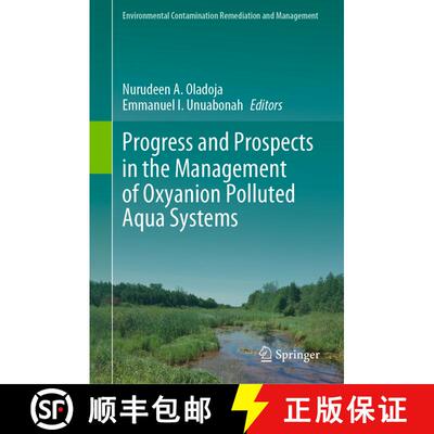 【3-4周达】精装 Progress and Prospects in the Management of Oxyanion Polluted Aqua Systems [9783030707569]