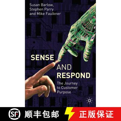 【3-4周达】精装 Sense and Respond: The Journey to Customer Purpose [9781403945730]