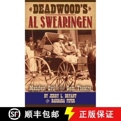 【3-4周达】Deadwood's Al Swearingen: Manifest Evil in the Gem Theatre [9781560377238]