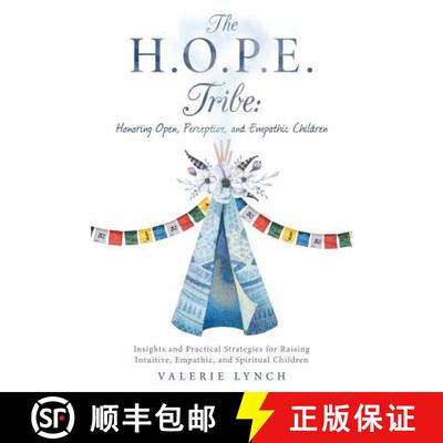 【3-4周达】H.O.P.E. Tribe: Honoring Open, Perceptive, and Empathic Children: Insights and Practical S... [9781982205362]