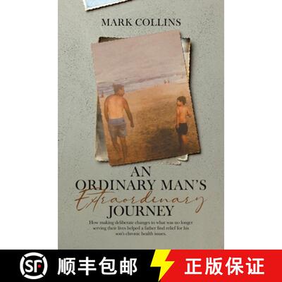 【3-4周达】An Ordinary Man's Extraordinary Journey: How making deliberate changes to what was no long... [9780228888161]