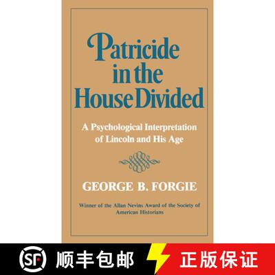 【3-4周达】Patricide in the House Divided – A Psychological Interpretation of Lincoln and His Age [9780393000351]