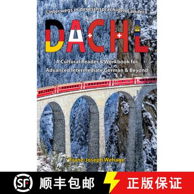 【3-4周达】DACHL: Unterwegs in deutschsprachigen Landern: A Cultural Reader and Workbook for Advanced... [9781585108848]