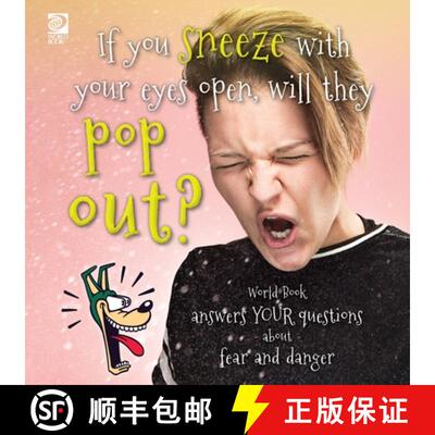 【3-4周达】If you sneeze with your eyes open, will they pop out?  World Book answers your questions a... [9780716647911]