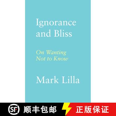 【3-4周达】Ignorance and Bliss: On Wanting Not to Know [9780374174354]