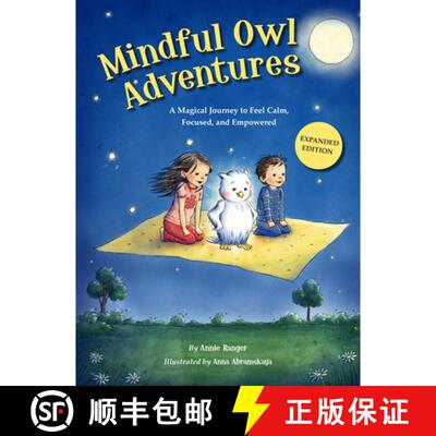 【3-4周达】精装 Mindful Owl Adventures (3rd Expanded Edition): A Magical Journey to Feel Calm, Focuse... [9780999696347]