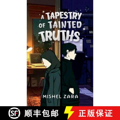 【3-4周达】A Tapestry of Tainted Truths [9798232421342]