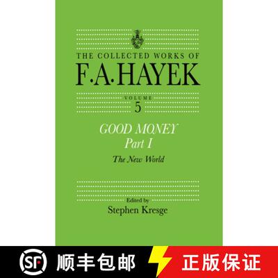 【3-4周达】精装 Good Money, Part I: Volume Five of the Collected Works of F.A. Hayek [9780415035170]